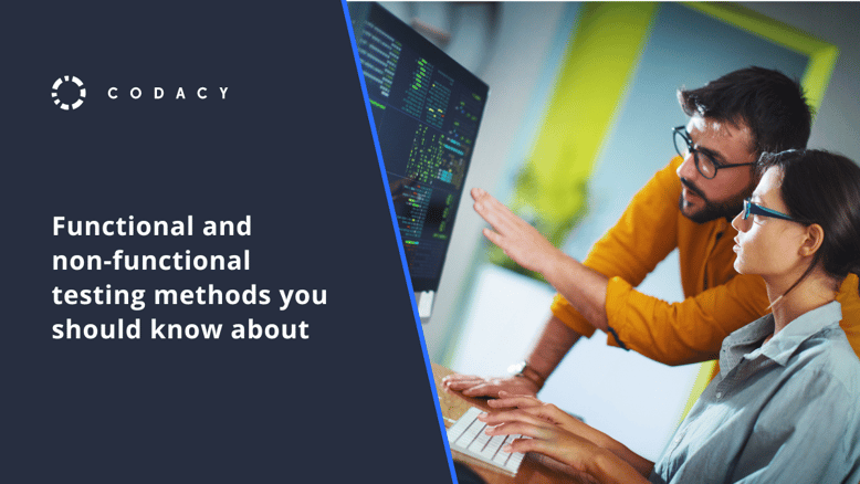 Functional and non-functional testing methods you should know