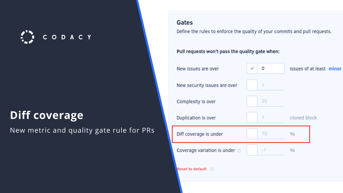 Diff coverage: we have a new metric and quality gate rule for PRs