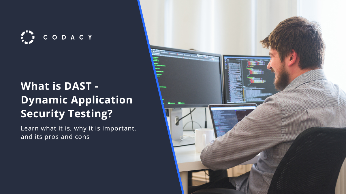 What is DAST - Dynamic Application Security Testing?